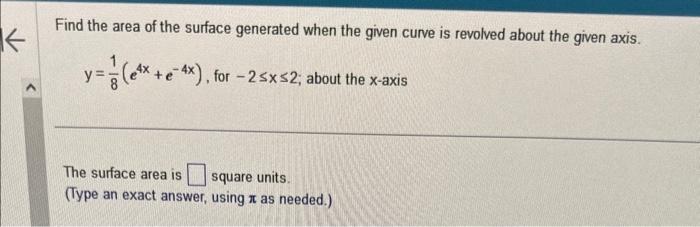 Solved Find the area of the surface generated when the given | Chegg.com