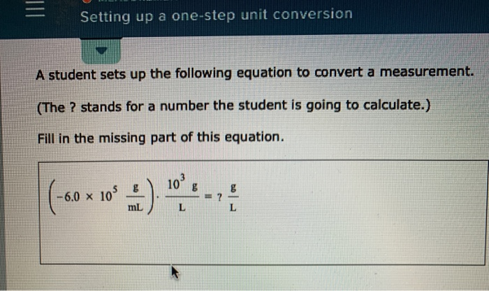 Solved Setting up a one-step unit conversion A student sets | Chegg.com