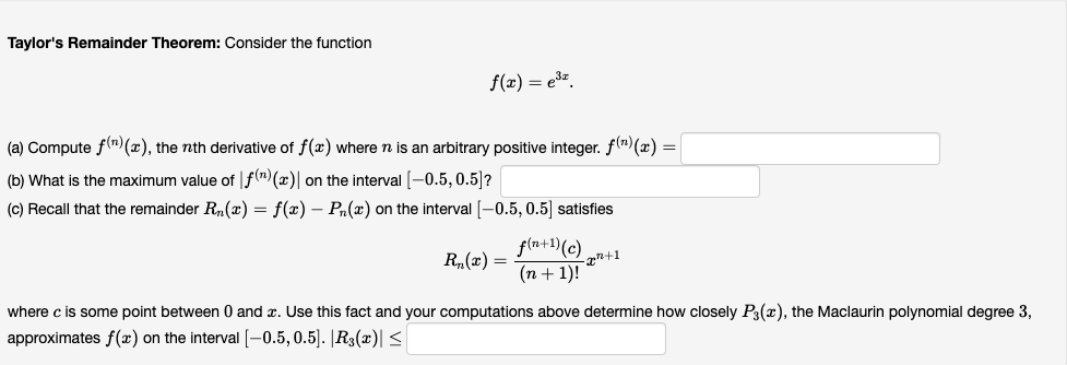 Solved Taylor's Remainder Theorem: Consider the | Chegg.com
