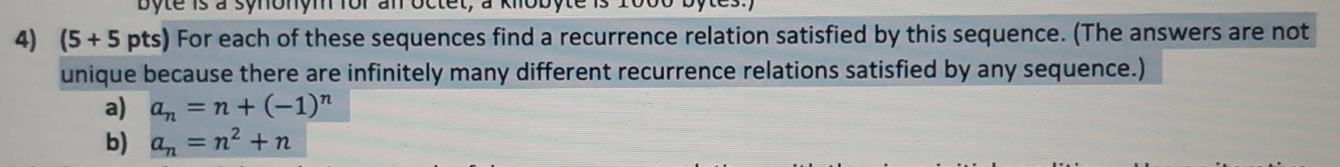 4) (5+5 pts) For each of these sequences find a | Chegg.com