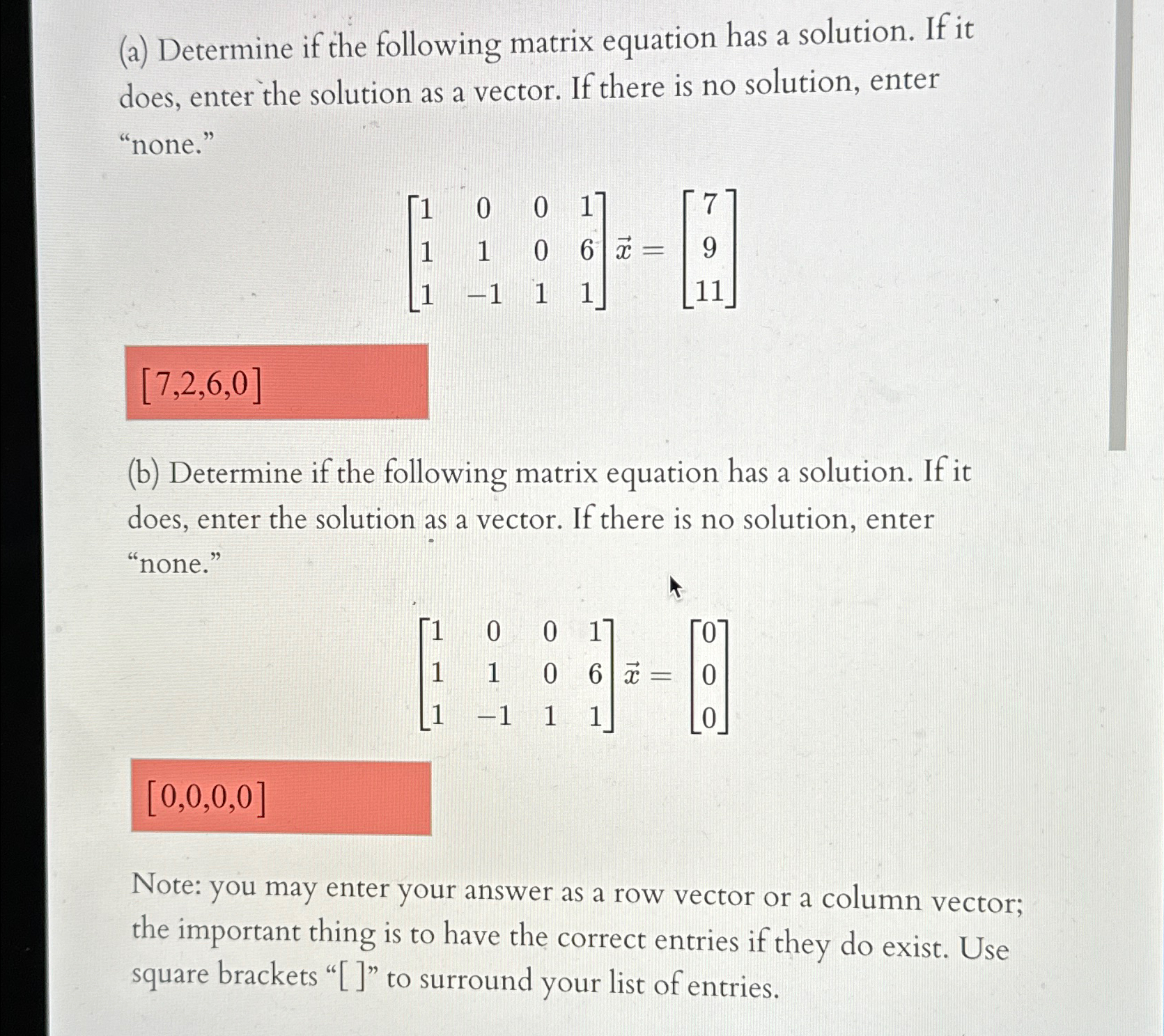 Solved (a) Determine if the following matrix equation has a | Chegg.com