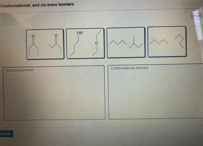 Solved Conformational, and cis-trans Isomers Reset OH M | Chegg.com