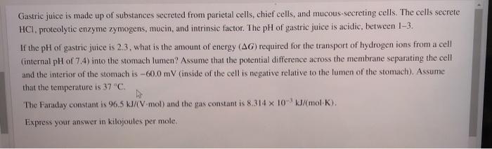 Solved Gastric juice is made up of substances secreted from | Chegg.com