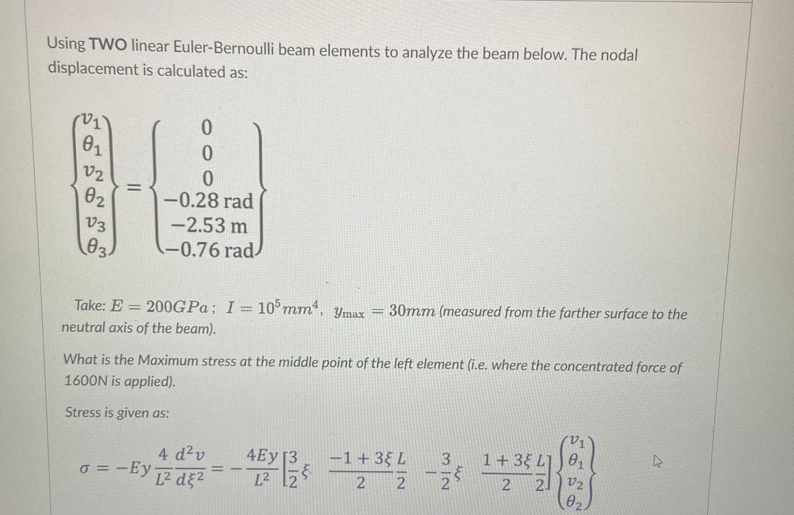 Solved Using Two Linear Euler Bernoulli Beam Elements To 5747