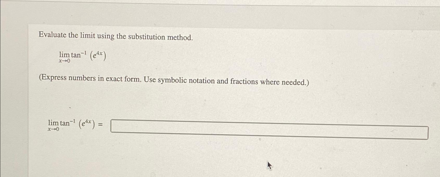 Solved Evaluate the limit using the substitution | Chegg.com
