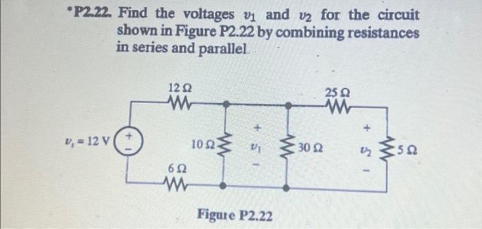 Solved "P2.22. Find the voltages v1 and v2 for the circuit | Chegg.com