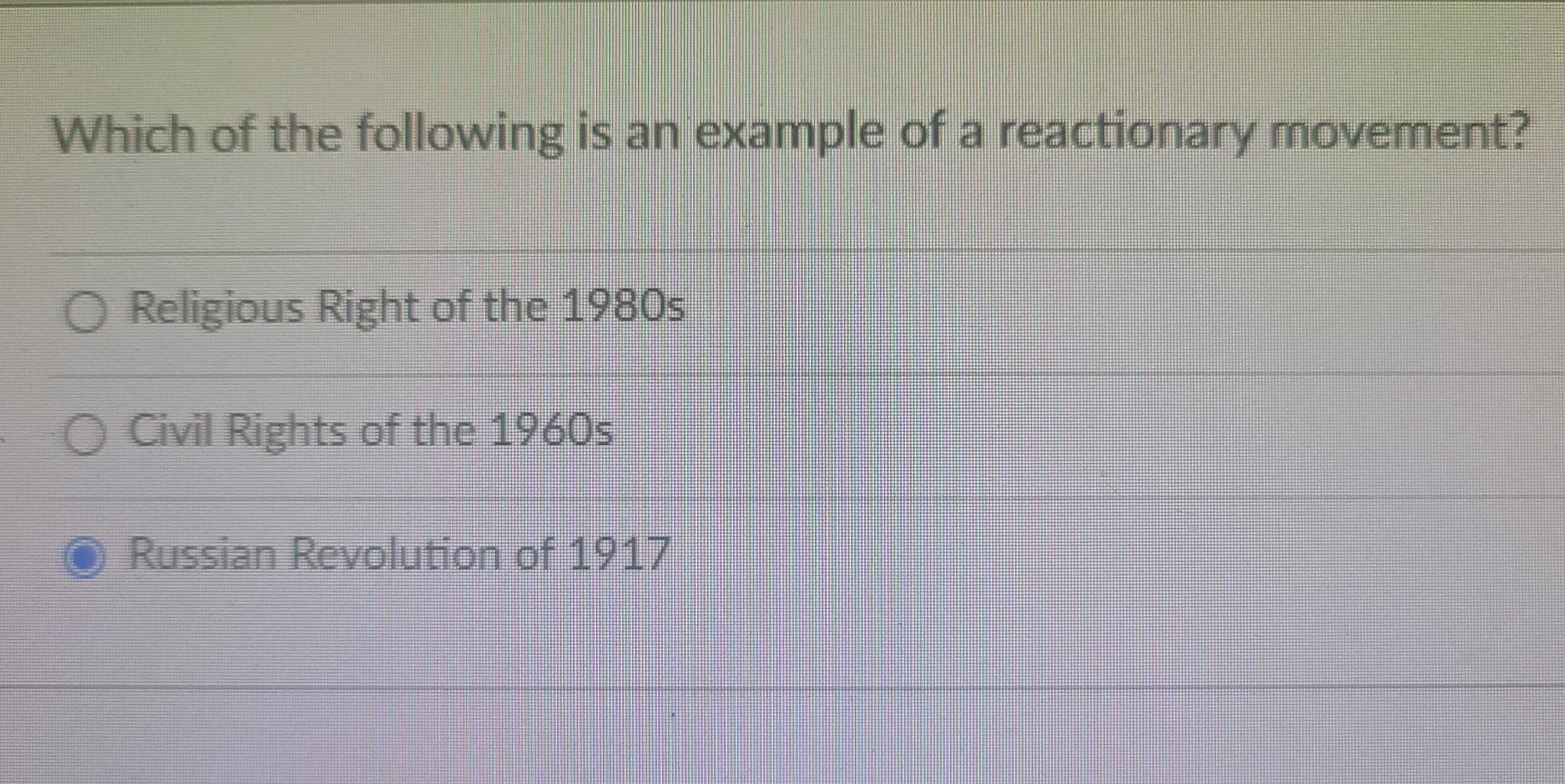 Solved Which of the following is an example of a reactionary | Chegg.com
