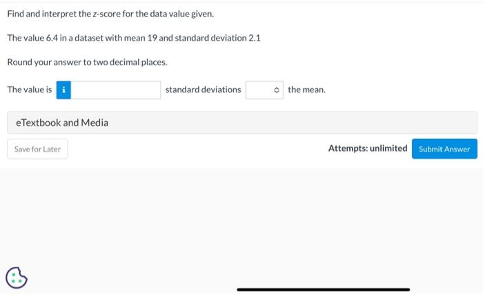 Solved Find and interpret the z-score for the data value | Chegg.com