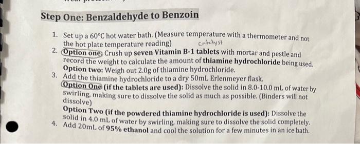 Solved Step One: Benzaldehyde to Benzoin 1. Set up a 60∘C | Chegg.com