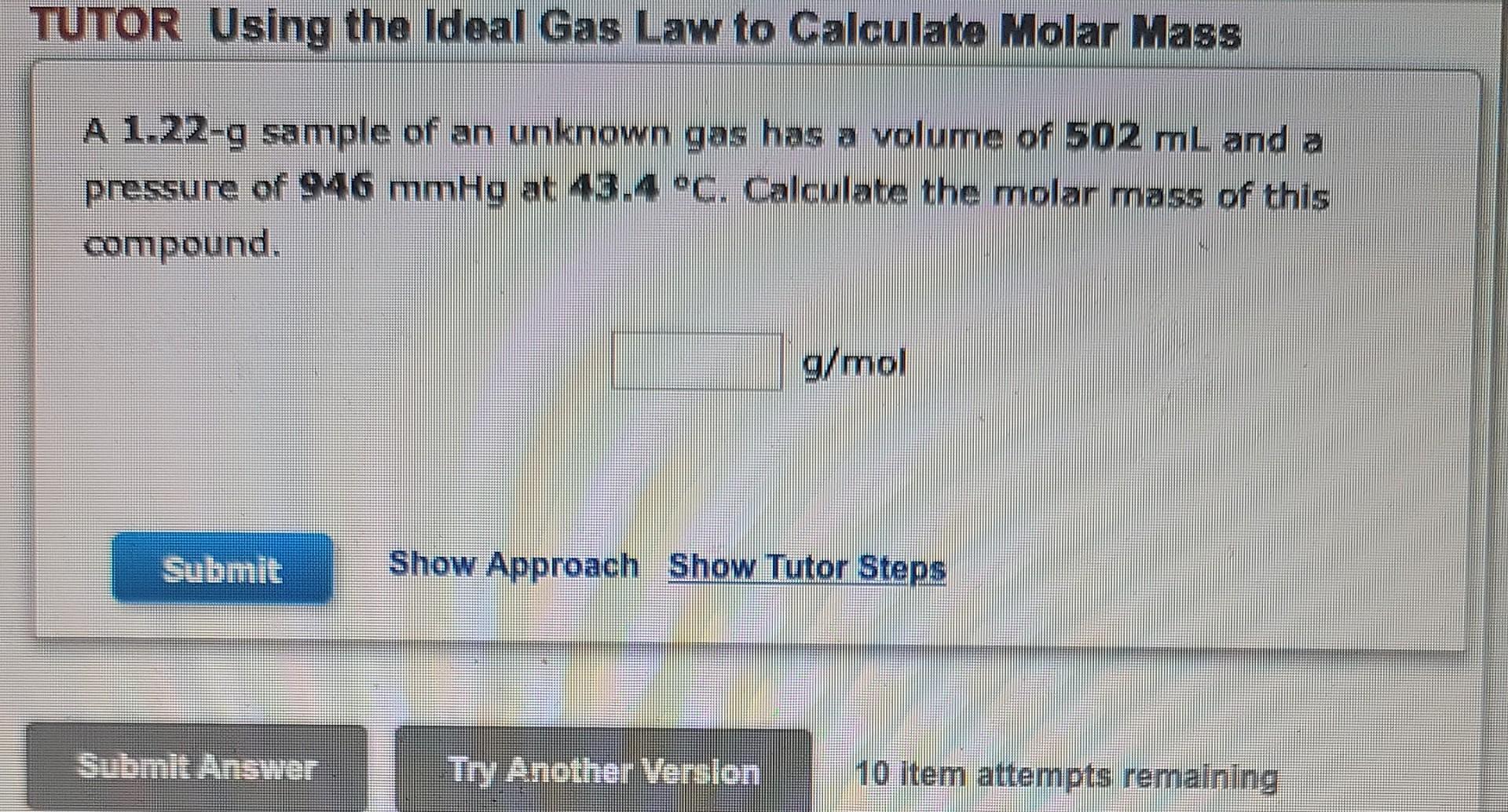 Solved TUTOR Using the Ideal Gas Law to Calculate Molar Mass | Chegg.com