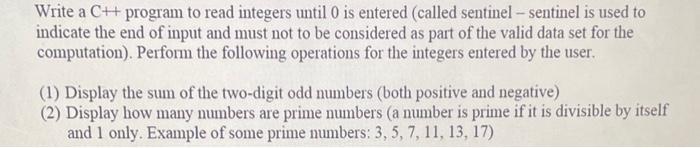 Solved Write a C+ program to read integers until 0 is | Chegg.com