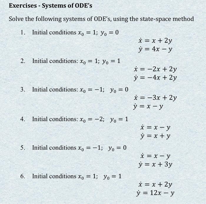 Solved Exercises - Systems of ODE's Solve the following | Chegg.com