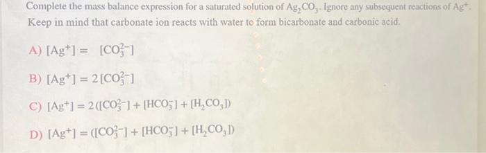Solved Complete the mass balance expression for a saturated | Chegg.com