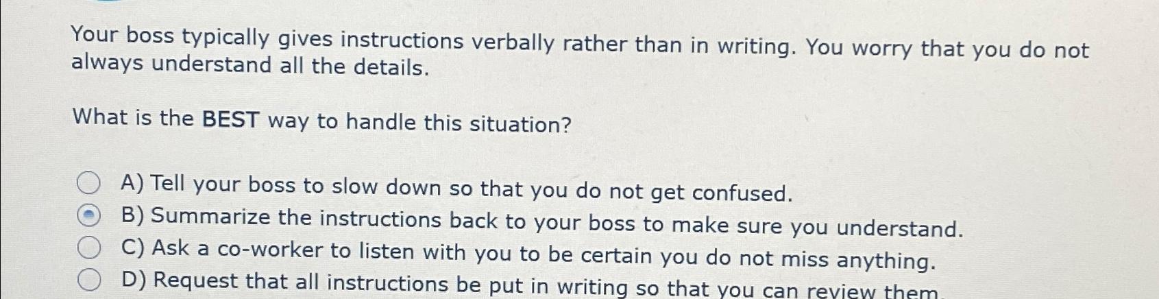 Solved Your boss typically gives instructions verbally | Chegg.com