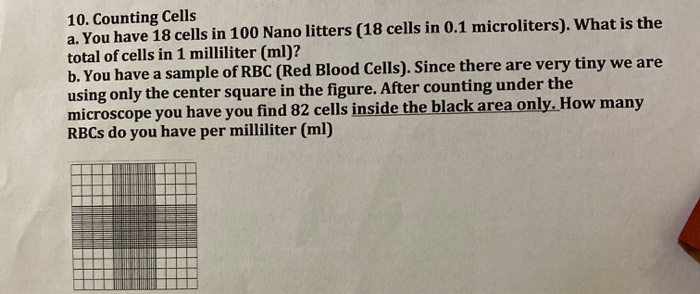Solved 10. Counting Cells a. You have 18 cells in 100 Nano | Chegg.com