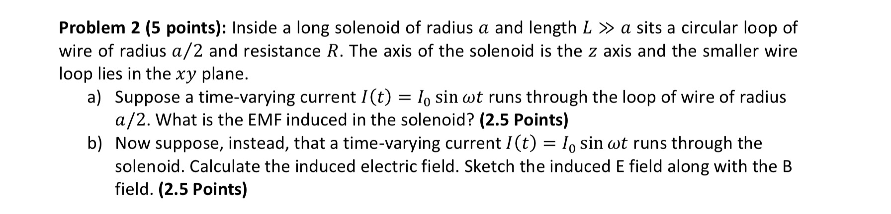 Solved Problem 2 (5 ﻿points): Inside a long solenoid of | Chegg.com