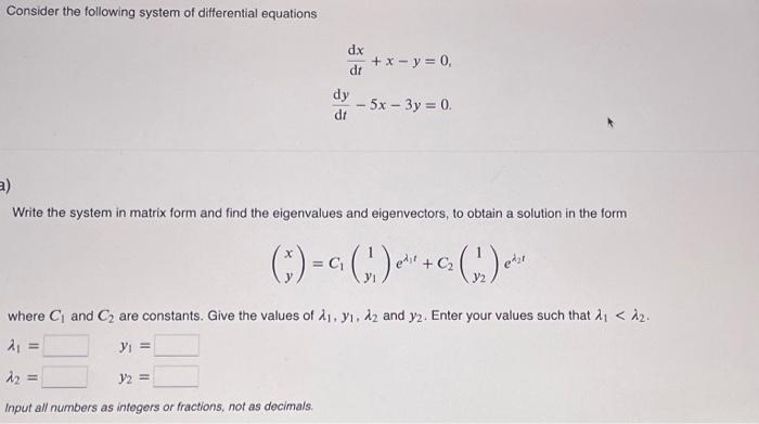 Solved Consider the following system of differential | Chegg.com