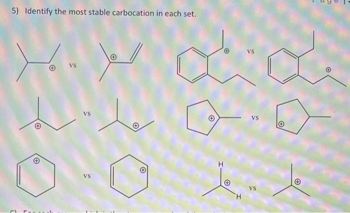 Solved D 5) Identify the most stable carbocation in each | Chegg.com