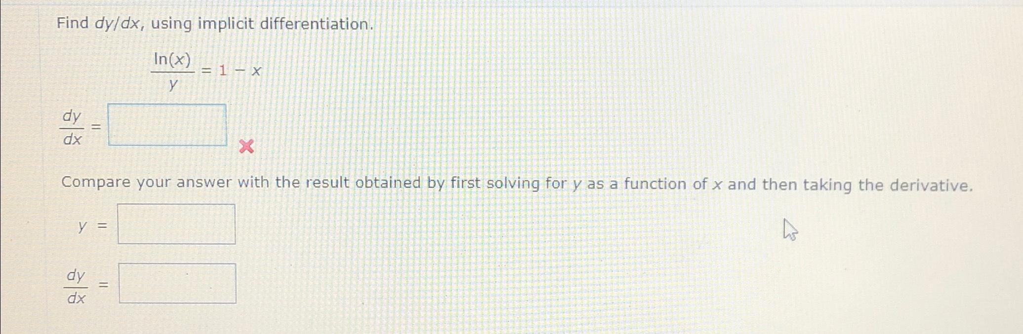 Solved Find dydx, ﻿using implicit | Chegg.com