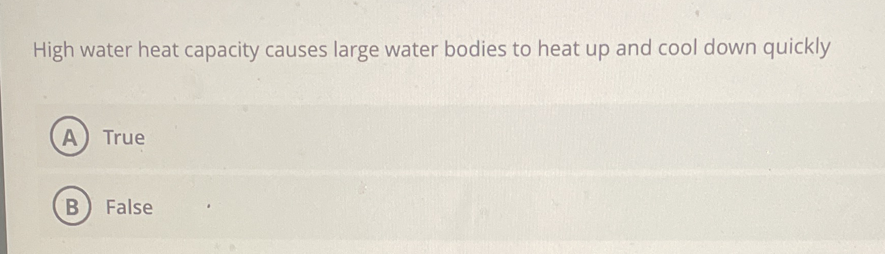 Solved High water heat capacity causes large water bodies to | Chegg.com