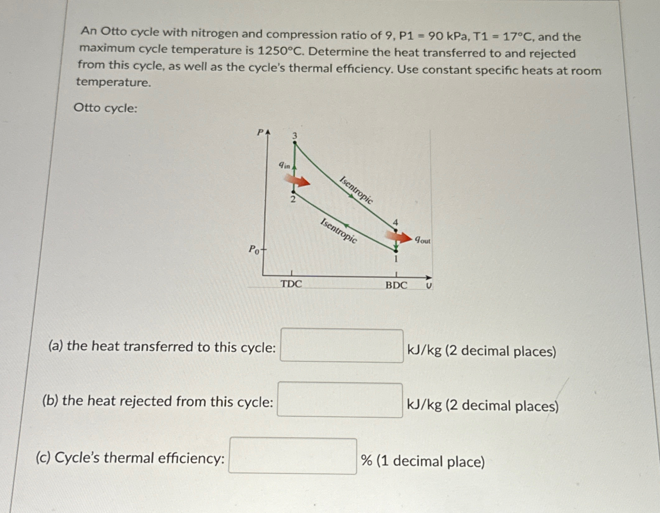 Solved An Otto cycle with nitrogen and compression ratio of | Chegg.com