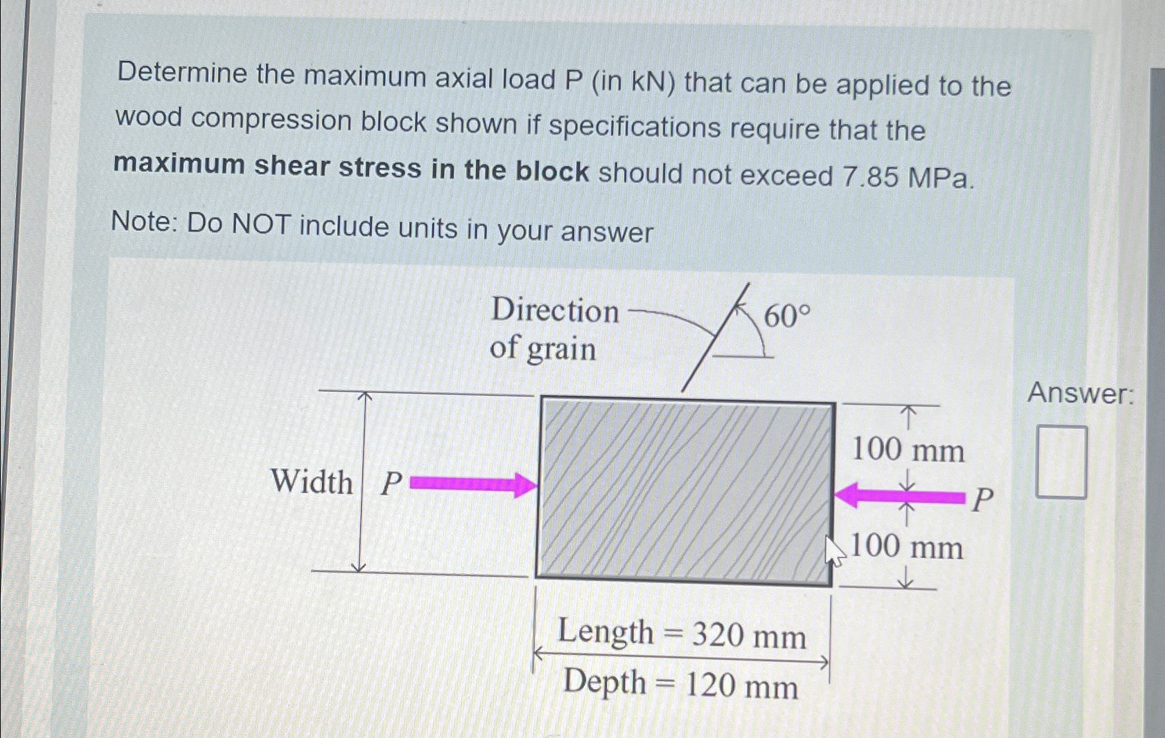 Solved Determine the maximum axial load P (in kN) ﻿that can | Chegg.com