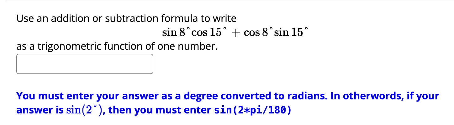 Solved Use an addition or subtraction formula to | Chegg.com