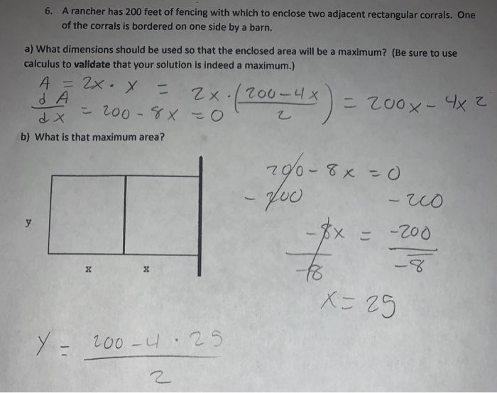 Solved 6. A rancher has 200 feet of fencing with which to | Chegg.com