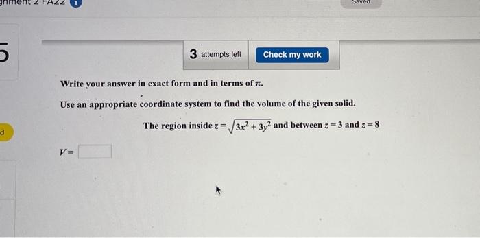 Solved Write your answer in exact form and in terms of π. | Chegg.com