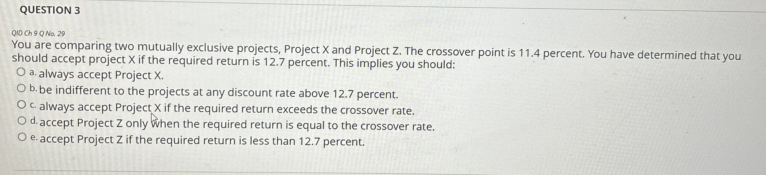 Solved QUESTION 3QID Ch 9 ﻿Q No. 29You are comparing two | Chegg.com