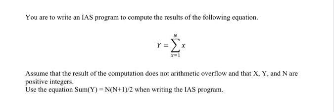 Solved You are to write an IAS program to compute the | Chegg.com
