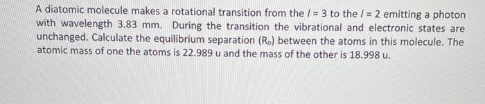 Solved A diatomic molecule makes a rotational transition | Chegg.com