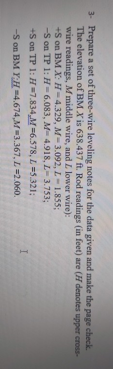 Solved 3- Prepare a set of three-wire leveling notes for the | Chegg.com