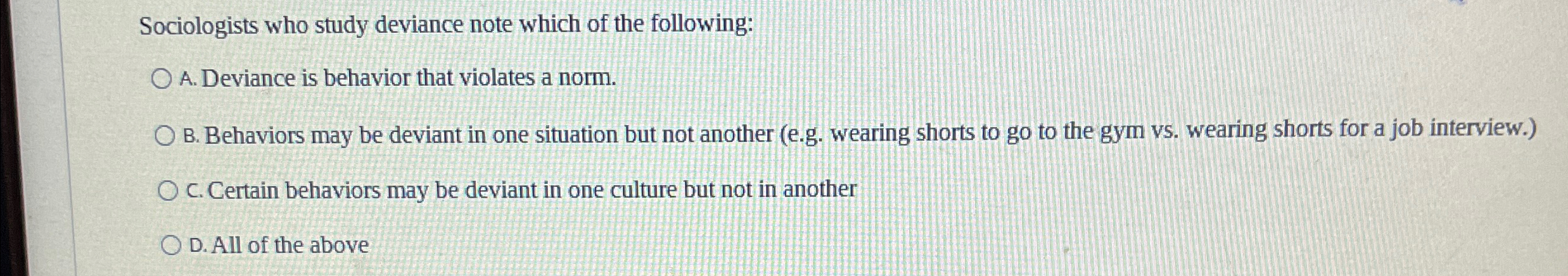 Solved Sociologists who study deviance note which of the | Chegg.com