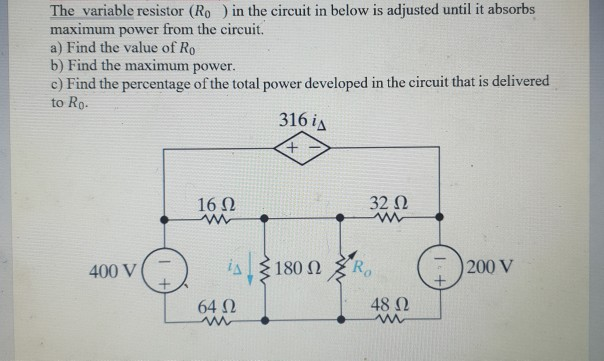 Solved The variable resistor (Ro) in the circuit in below is | Chegg.com