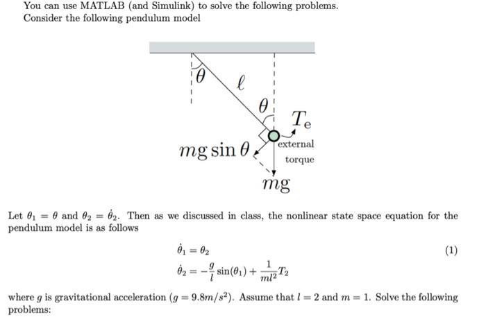 Solved You can use MATLAB (and Simulink) to solve the | Chegg.com