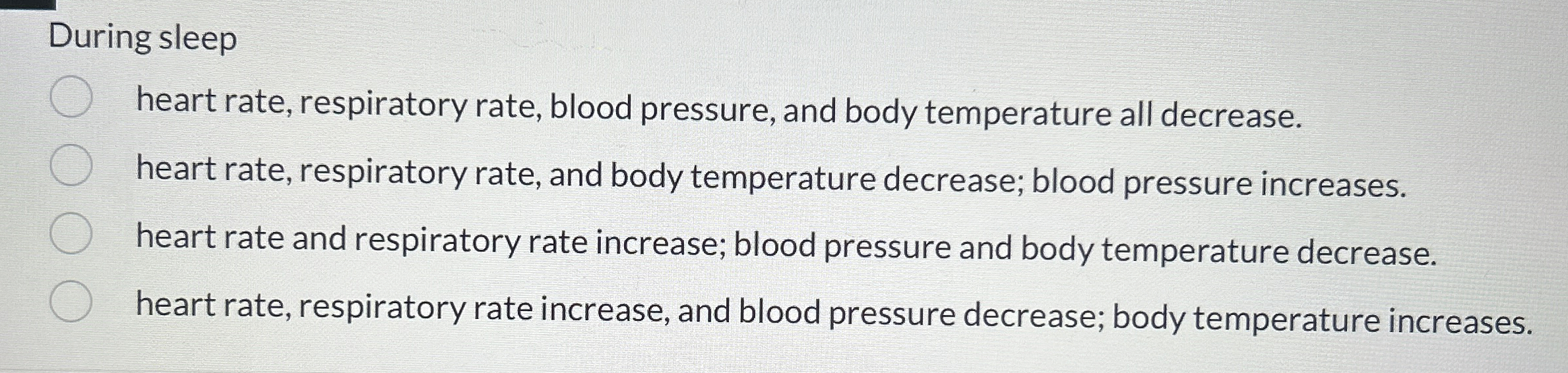 Solved During sleepheart rate, respiratory rate, blood | Chegg.com
