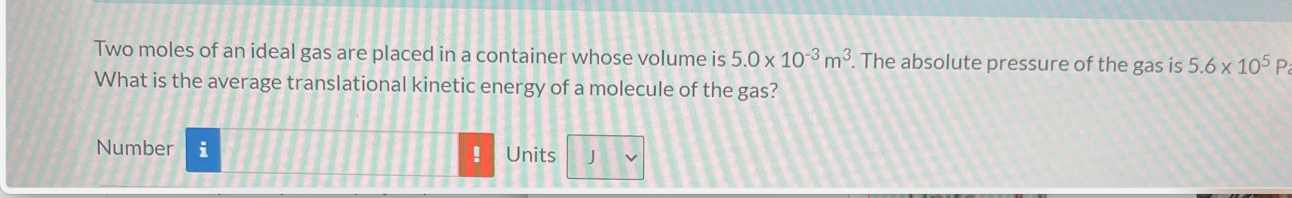 Solved Two moles of an ideal gas are placed in a container | Chegg.com