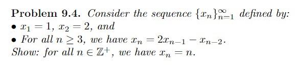 Solved Problem 9.4. Consider the sequence {xn}n=1∞ defined | Chegg.com