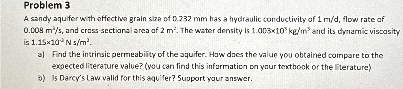 Solved Problem 3A sandy aquifer with effective grain size of | Chegg.com