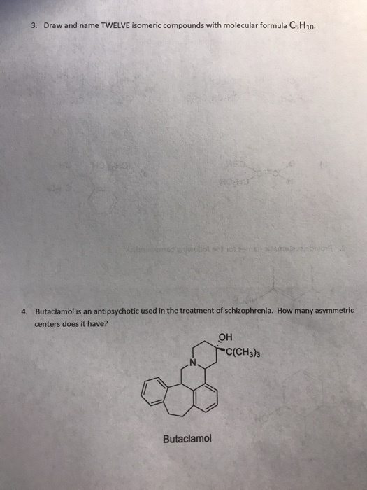 Solved 3. Draw and name TWELVE isomeric compounds with | Chegg.com