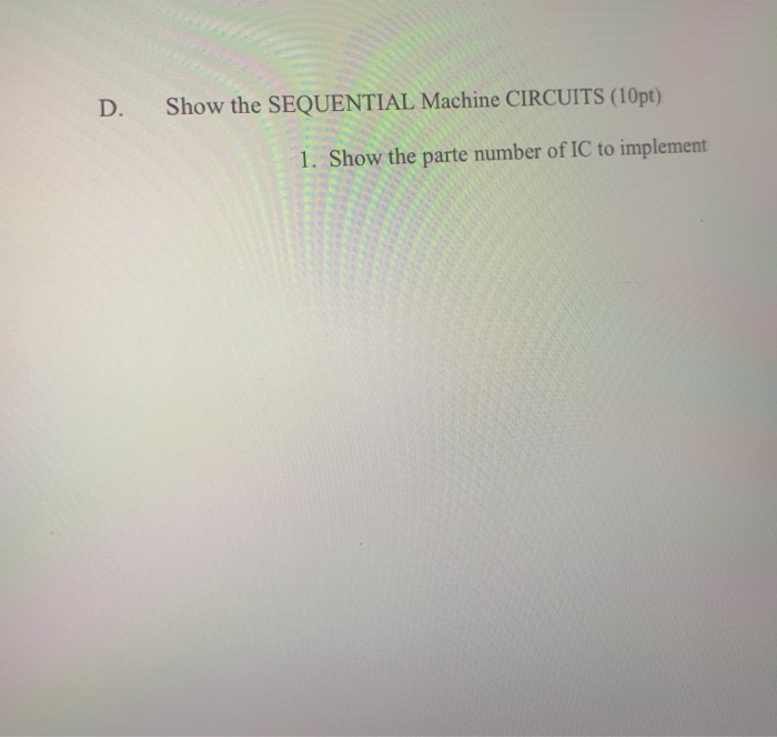Solved v. Design a SYNCHRONOUS SEQUENTIAL Machine | Chegg.com