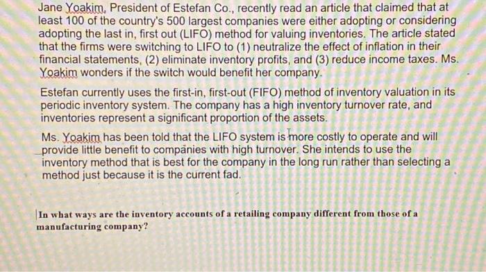 Solved Jane Yoakim, President of Estefan Co., recently read | Chegg.com