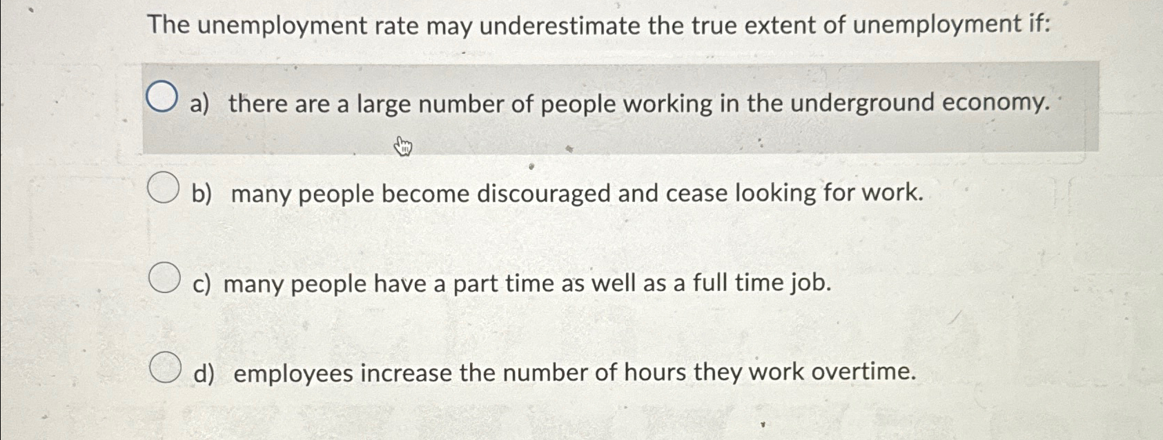 Solved The unemployment rate may underestimate the true | Chegg.com