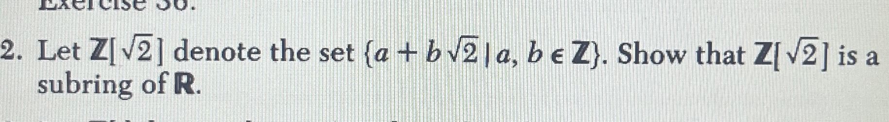 Let Z[22] ﻿denote the set {a+b22|a,binZ}. ﻿Show that | Chegg.com