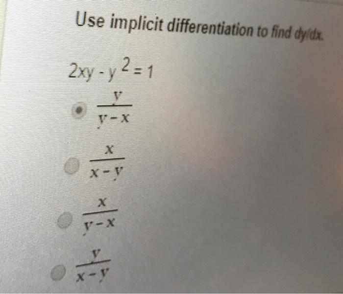 Solved Use implicit differentiation to find dydx. 2xy-2-1 * | Chegg.com