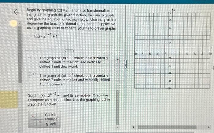 Begin by graphing f(x)=2x. Then use transformations | Chegg.com
