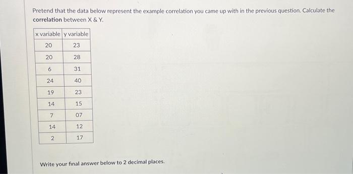 Solved Come up of an example of two variables ( x and y ) | Chegg.com