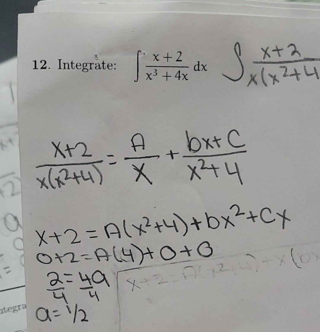 Solved 12. Integrate: ∫x3+4xx+2dx∫x(x2+x+2 | Chegg.com