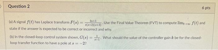 Solved (a) A signal f(t) has Laplace transform | Chegg.com